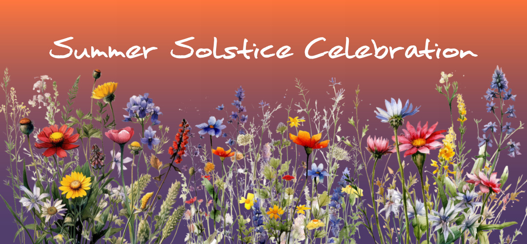 Summer Solstice Celebration – Sarah Collin